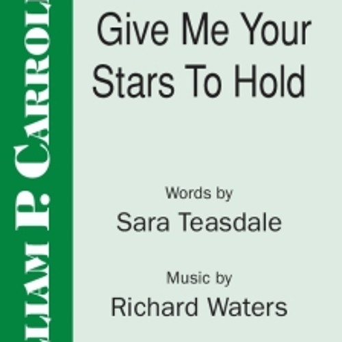 Stream Give Me Your Stars To Hold by Richard Waters | Listen online for ...