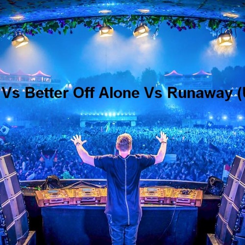 Stream Otis Vs Better Off Alone Vs Runaway (Krunk Mashup) by Dj RDSC ...