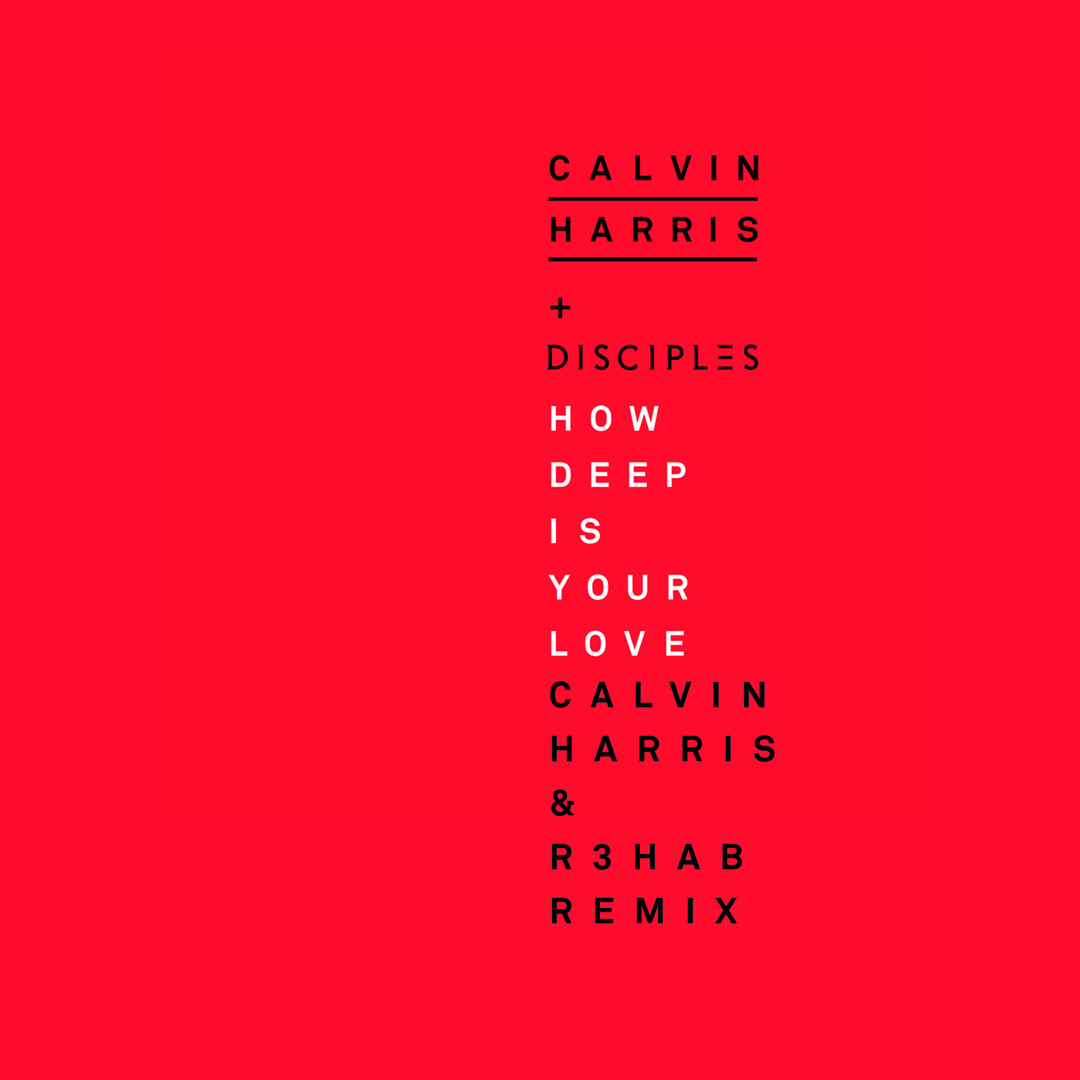 Stream Calvin Harris + Disciples - How Deep Is Your Love (Calvin Harris ...