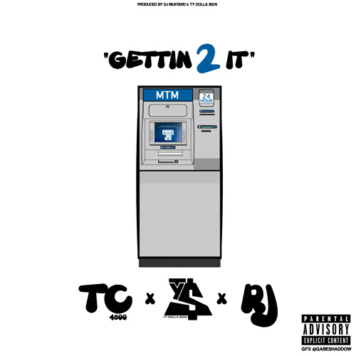 Stream #YoungCalifornia *WORLD PREMIERE* TC 4800 "Gettin 2 It" ft. Ty ...