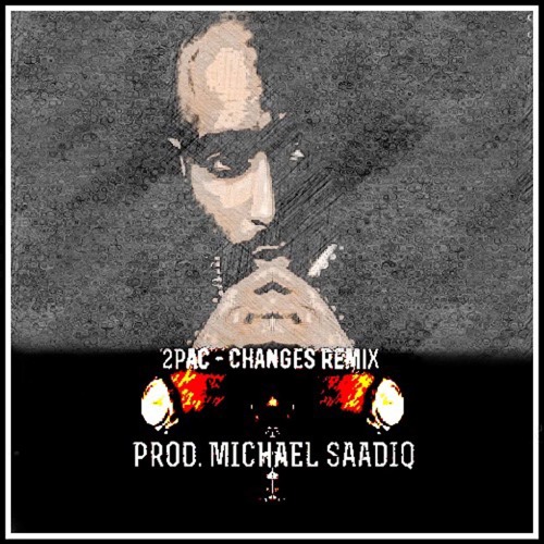 Stream 2PAC - Changes Remix Prod.MichaelSaadiq by Michael Saadiq (미카엘 ...