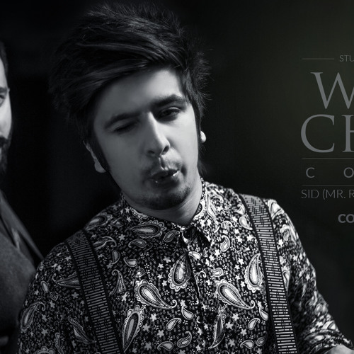 Stream Woh - Chali.Sid Mr.Rapper Mp3 by Sid Mr.Rapper | Listen online ...