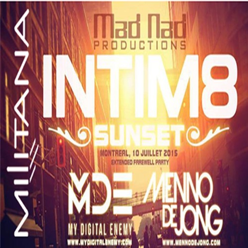 Stream Militana LIVE @ Mad Nad INTIM8 SUNSET by Militana | Listen ...