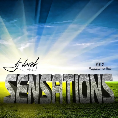 Stream Dj Darek Pres. Sensations Vol. 2 (August Mixed Set) by deejay ... Stream Dj Darek Pres. Sensations Vol. 2 (August Mixed Set) by deejay ...