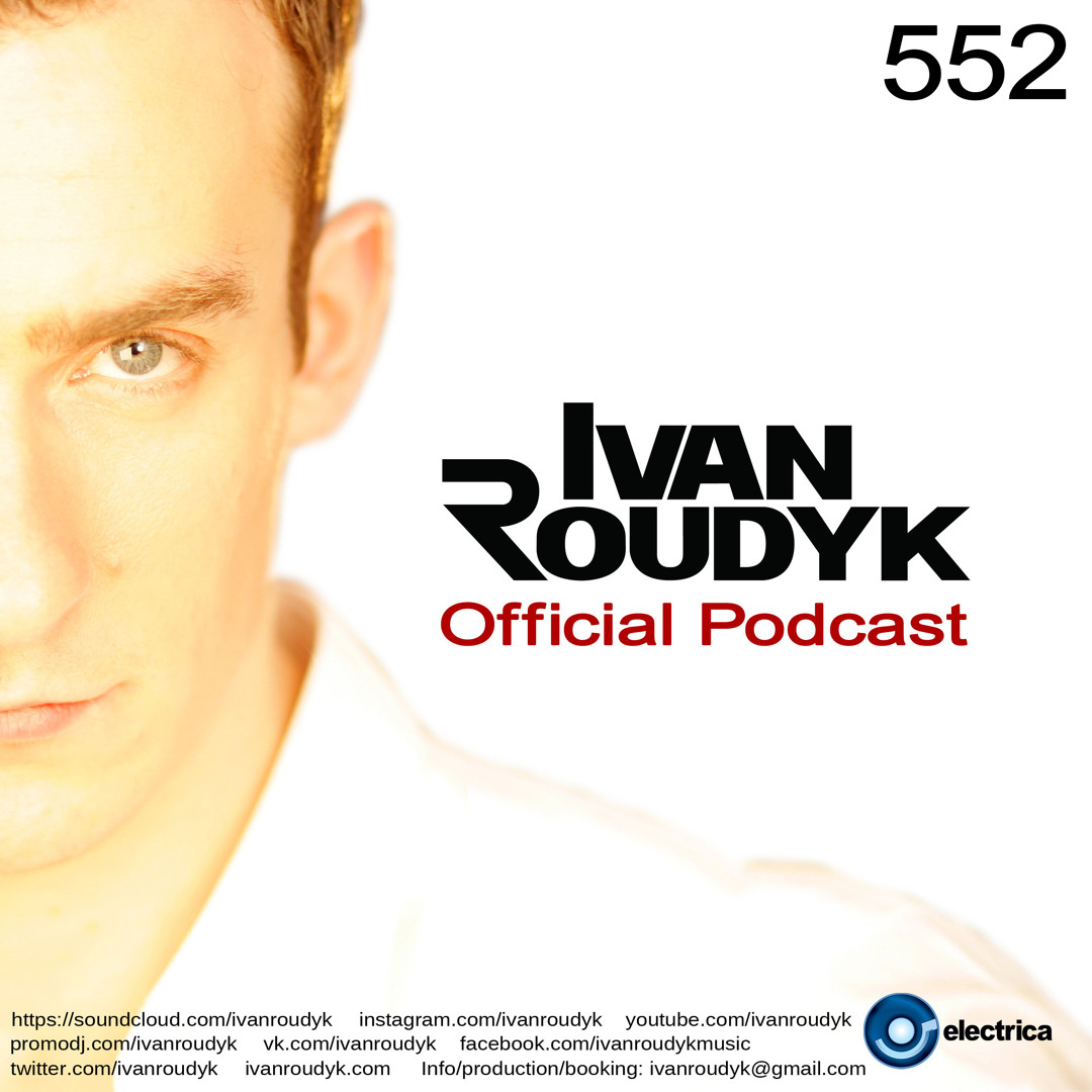 Listen to playlists featuring Ivan Roudyk - Electrica 552(Weekly Dance ...