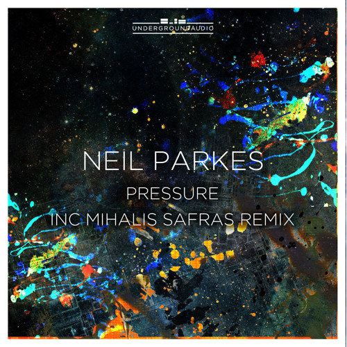 Stream Neil Parkes - Pressure (OUT NOW on Underground Audio) by ...