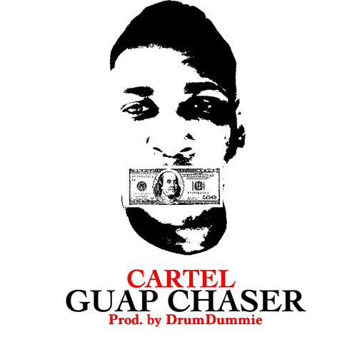 Stream Cartel - Guap Chaser by GBG Cartel | Listen online for free on ...