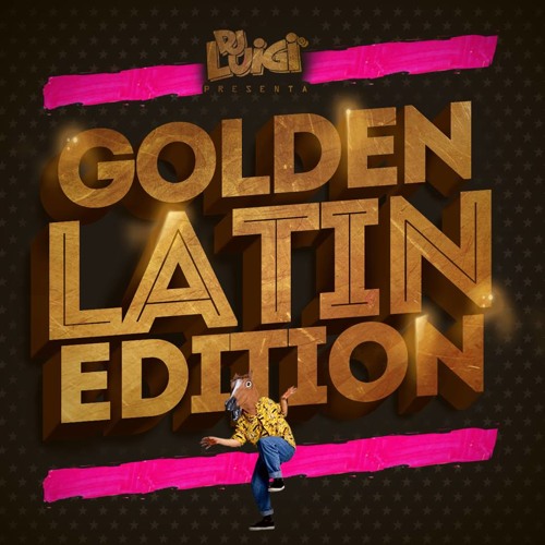 Stream Dj Luigi - Golden Latin Edition by Dj Luigi 2022 | Listen online ...