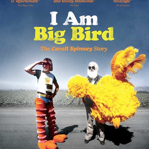 Stream One Night Only of "I Am Big Bird" by Larrikin Puppets | Listen ...