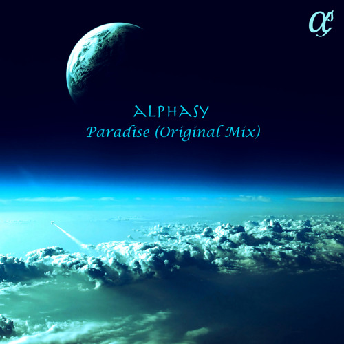 Stream Paradise (Original Mix) by Alphasy | Listen online for free on SoundCloud