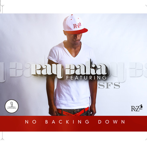 Stream Ray-Zaka_Ft_SFS_No Backing Down by Venom Entertainment | Listen ...