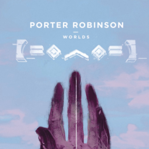 Stream Porter Robinson - Worlds *Fan-Made* by Young Nguyen | Listen ...