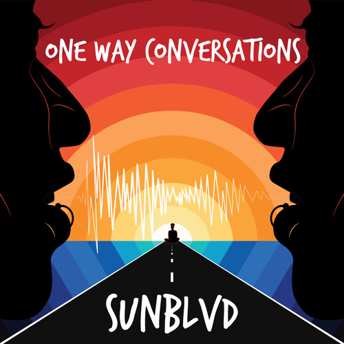 Stream Sun BLVD | Listen to One Way Conversations playlist online for ...