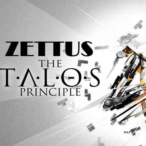 Stream Talos Principle by ZETTUS | Listen online for free on SoundCloud
