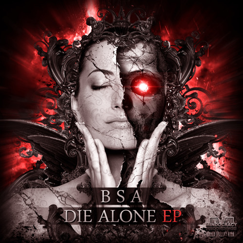 BSA - Die Alone(Preview) by Mindocracy Recordings - Free download on ToneDen