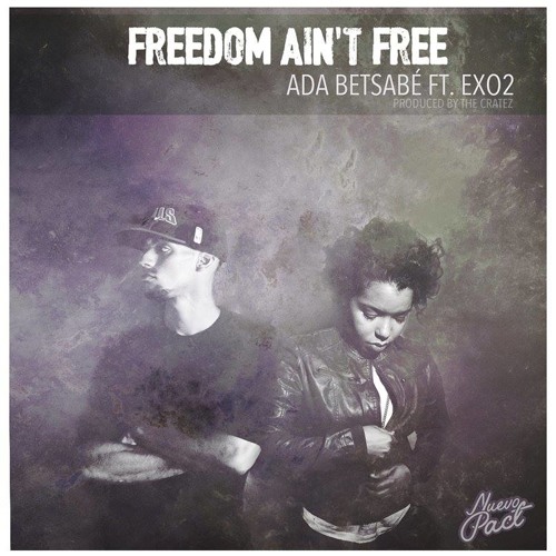 Stream Ada Betsabe Ft Exo2 Freedom Aint Free Rapcristianos By