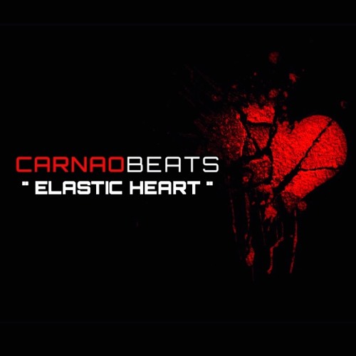 Stream Elastic Heart - Carnao Beats ((FREE DOWNLOAD)) by CARNAO BEATS ...