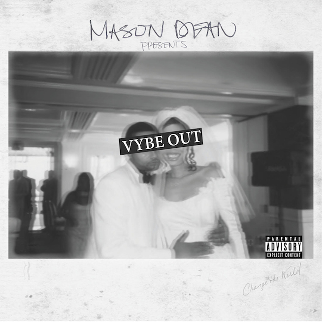 Stream Mason Dean | Listen to Mason Dean Presents: Vybe Out LP playlist ...