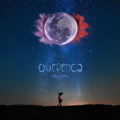 Stream QUERENÇA - Alba Brito (single - ago de 2015) by albabrito ...