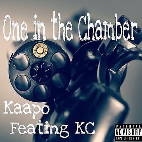 Stream Kaapo Ft. KC - One In The Chamber (Prod. by KC) by Kaapo NBDMG ...