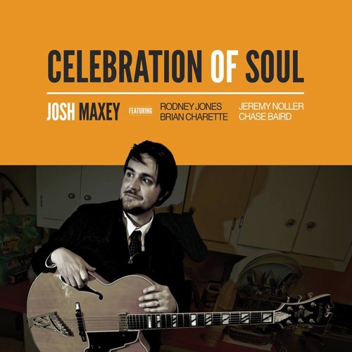 Stream Words about Celebration of Soul by Josh Maxey by JoshuaMaxey ...