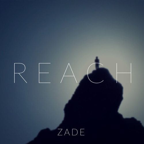 Stream Zade - Reach (Original Mix) [FREE DOWNLOAD] by Zade | Listen ...