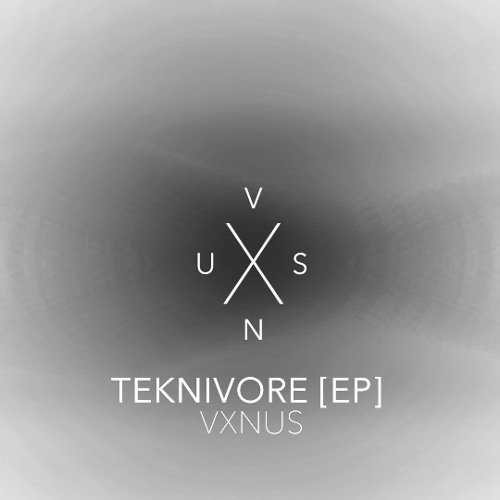 Stream Teknivore by VXNUS | Listen online for free on SoundCloud