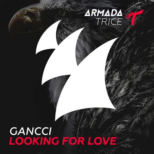 Stream Gancci - Looking For Love (W&W - Mainstage Podcast 270) [OUT NOW ...