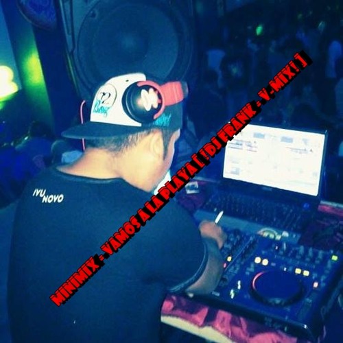 Stream MinimiX - Vamos A La Playa [ !Dj Frank - V - Mix! ] by DJ FRANK | Listen online for free ...