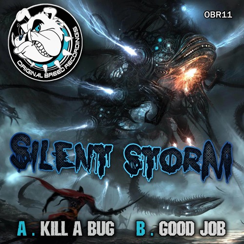 Stream Silent Storm-Good Job-Released 25/9/15 by ORIGINAL BREED ...