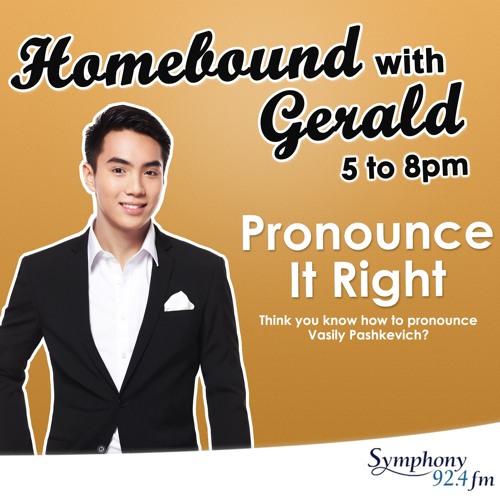Stream "Homebound with Gerald" - Pronounce It Right (Stephen Kovacevich ...