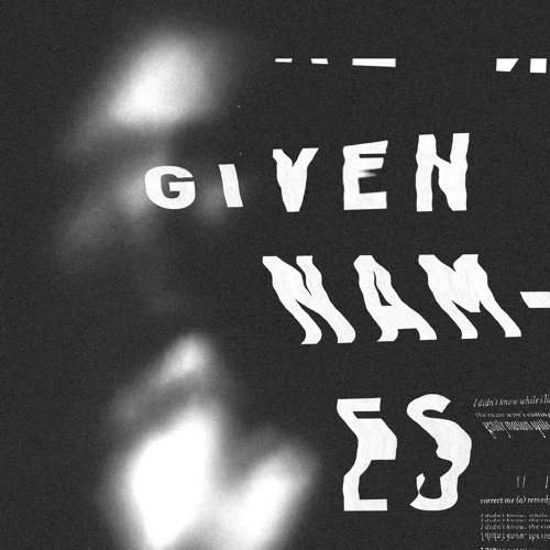 Stream Given Names | Listen to Given Names playlist online for free on ...