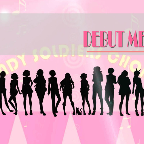 Stream 【Medley】Official Debut 【CandySoldiers】 by Candy Soldiers Chorus ...