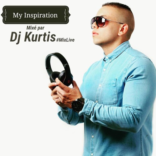 Stream Dj Kurtis - My Inspiration by Dj Kurtis | Listen online for free ...
