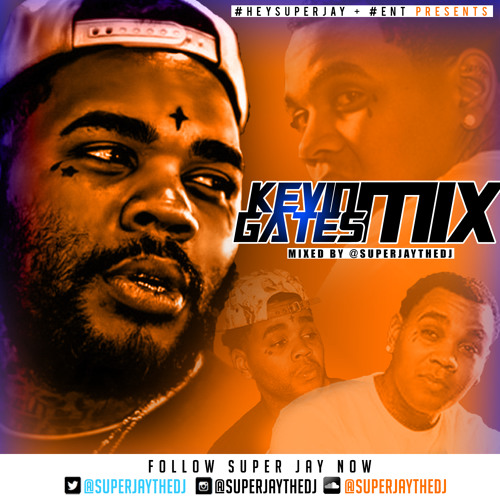 Stream Kevin Gates Mix by @SuperJaytheDJ by SuperJaytheDJ | Listen ...