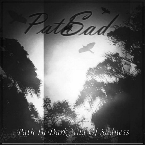 Stream Path Sad | Listen to Path Sad-Path In Dark And Of Sadness ...