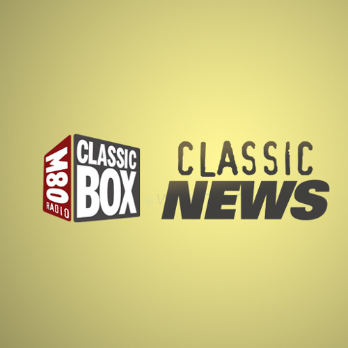 Stream CLASSIC BOX/ SECCIÓN CLASSIC NEWS (M80 RADIO) by ...