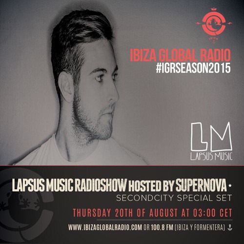 Stream Lapsus Music Showcase on Ibiza Global Radio #04 - Guest Mix ...