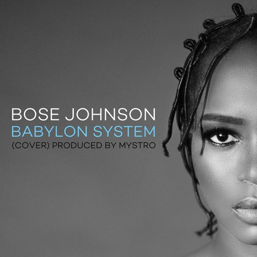 Stream Babylon System (Bob Marley cover) by Bose Johnson | Listen ...