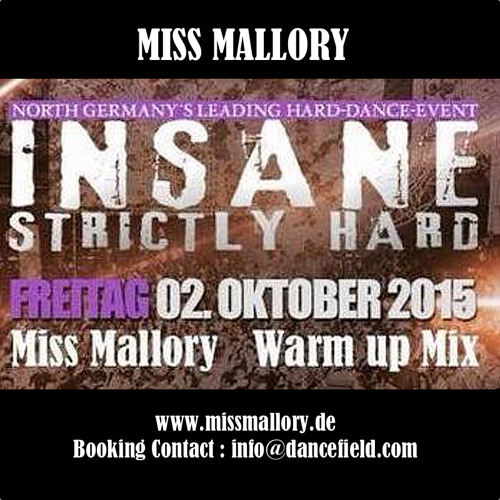 Stream Miss Mallory Warm Up Mix For Insane by Freulein P. (Official ...