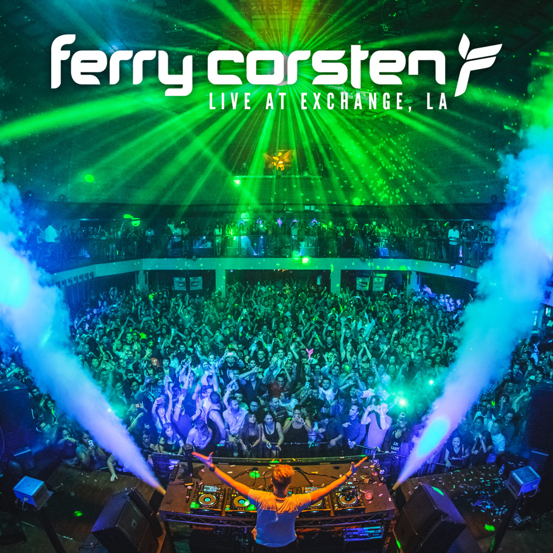 Stream Ferry Corsten Live At Exchange LA [August 14, 2015] by ferry ...