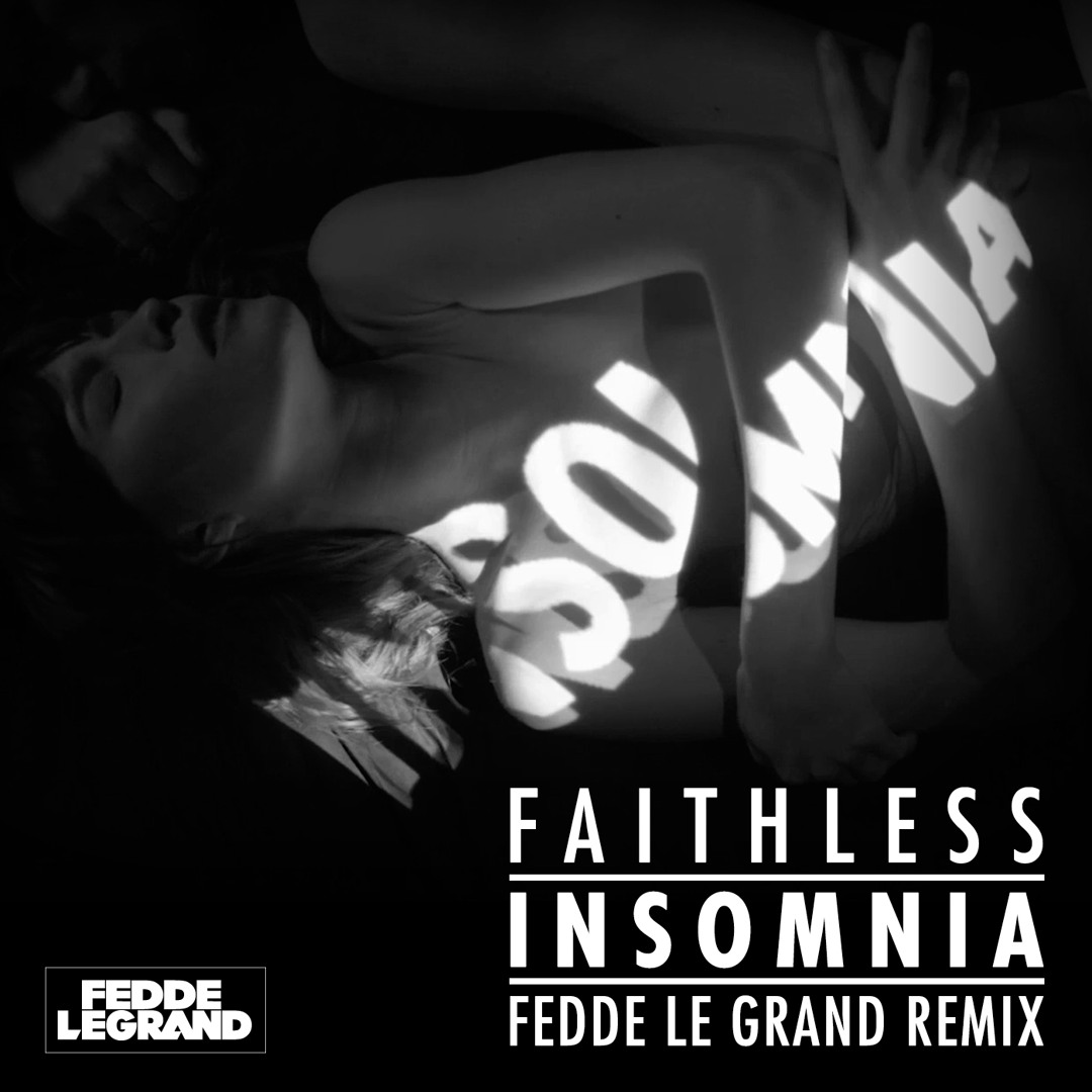 Stream Faithless - Insomnia (Fedde Le Grand Remix) by Fedde Le Grand | Listen online for free on ...