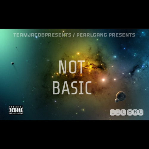 Stream CJ The Great | Listen to NOT BASIC by, LIL BRO playlist online ...