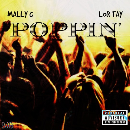 Stream Mally G X Lor Tay - Poppin by BoyzInBlvck | Listen online for ...