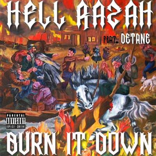 Stream Hell Razah - Burn It Down Ft Detane (Prod By Dr G) by Dr G (uk ...