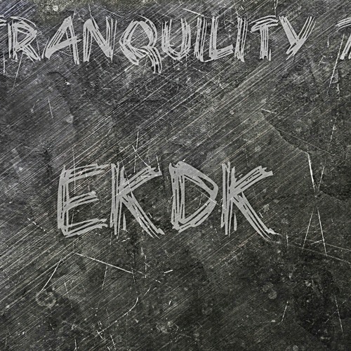 Stream Enrique Kado (EKDK)- Tranquility 7 by EKDK | Listen online for ...