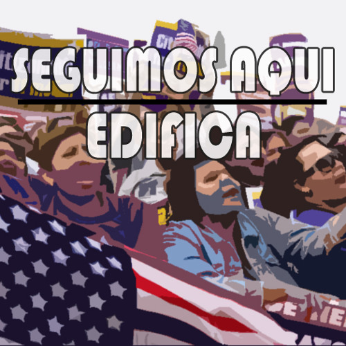 Stream Seguimos Aqui - Edifica by Edifica | Listen online for free on ...