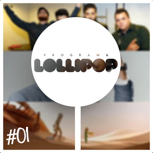 Stream Programa Lollipop | Listen to Programa Lollipop #01 playlist online for free on SoundCloud