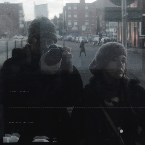 Stream Conflux Coldwell | Listen to Nowhere In Particular playlist ...