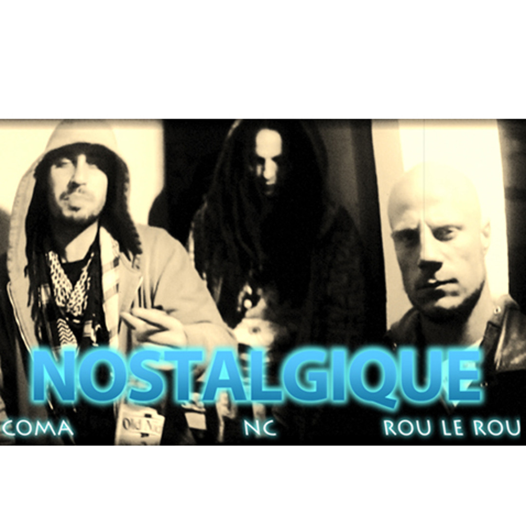 Stream NOSTALGIQUE - Coma, Rou le rou, nc by la famille | Listen online ...